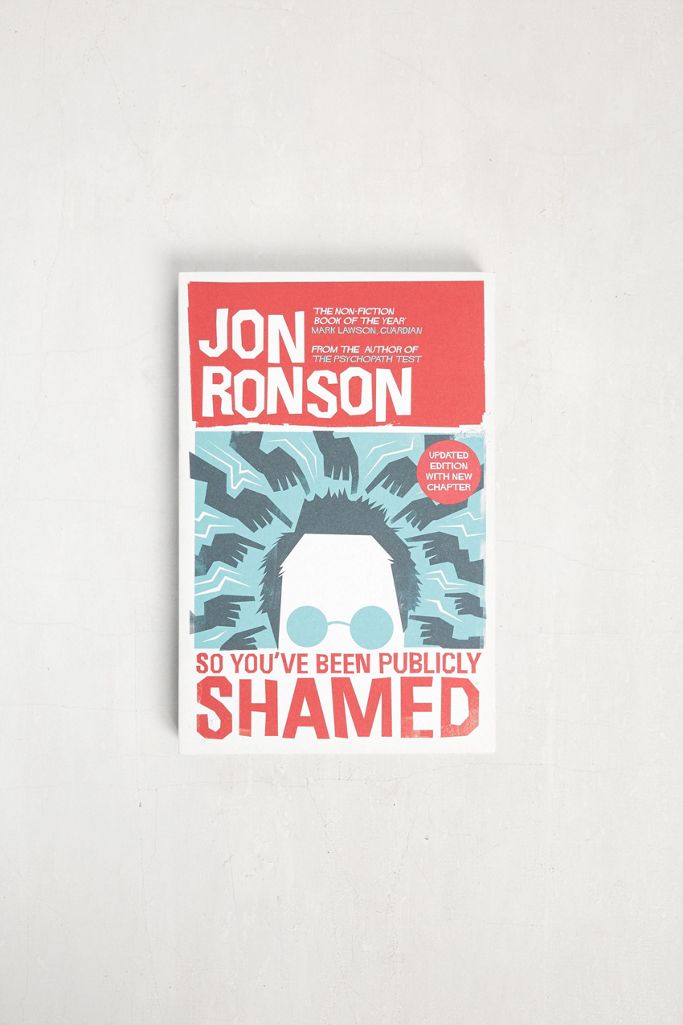 So You’ve Been Publicly Shamed By Jon Ronson | Urban Outfitters UK